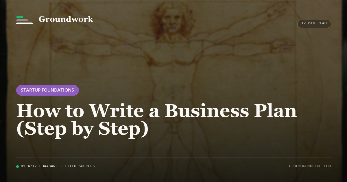 How to Write a Business Plan: Step by Step (2026)